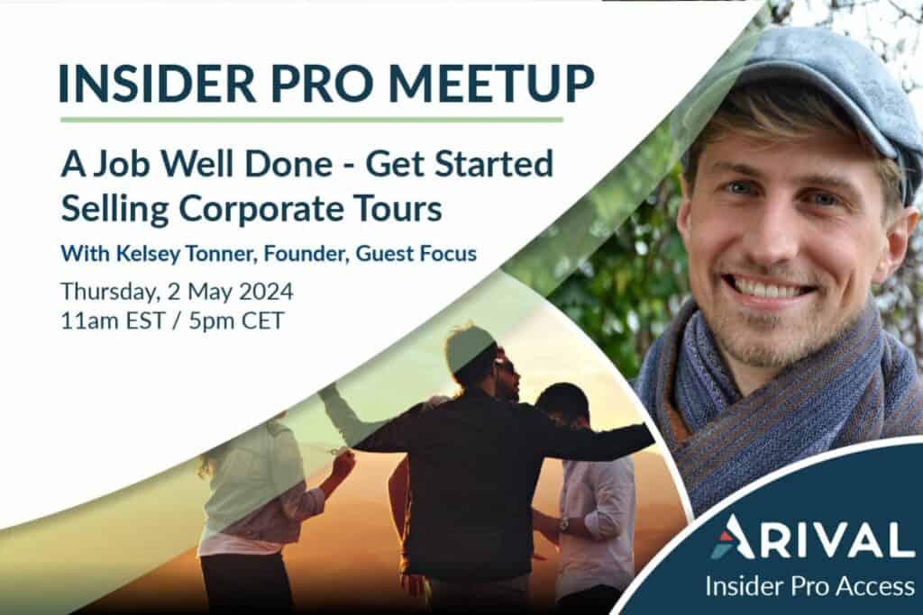 2024 Insider Pro Meetup - May | Arival | The Resource for the Best Part of Travel
