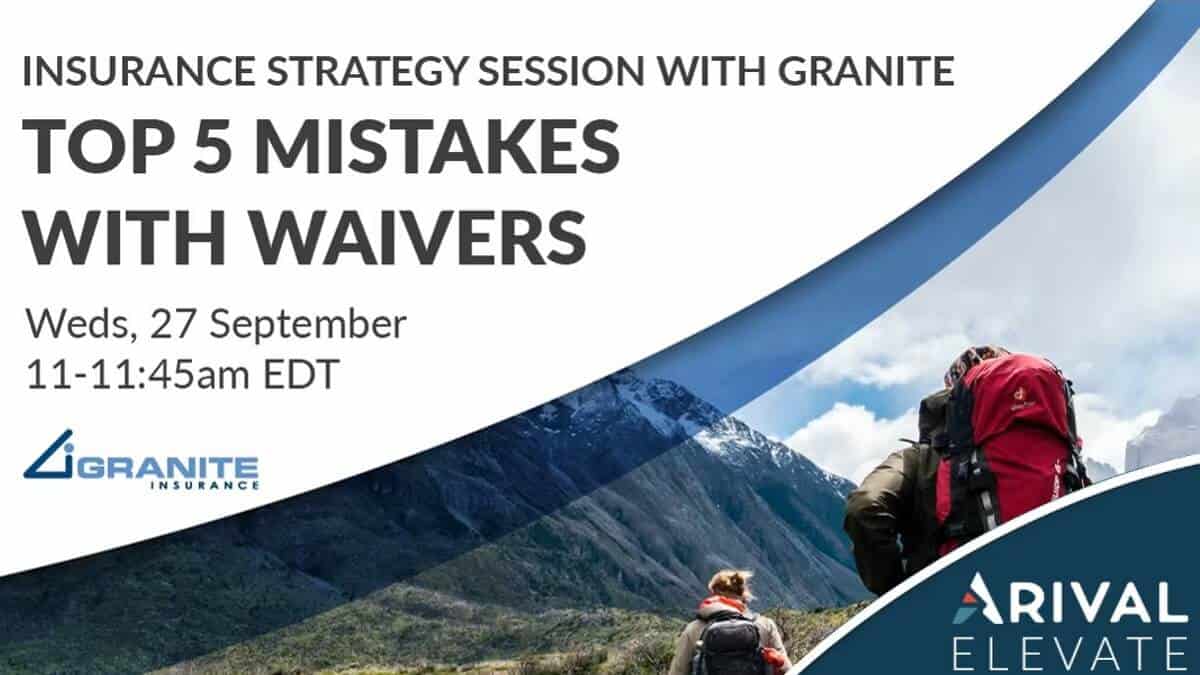 ARIVAL | ELEVATE: Insurance Strategy Session with Granite Top 5 Mistakes with Waivers - 27 Sept ...