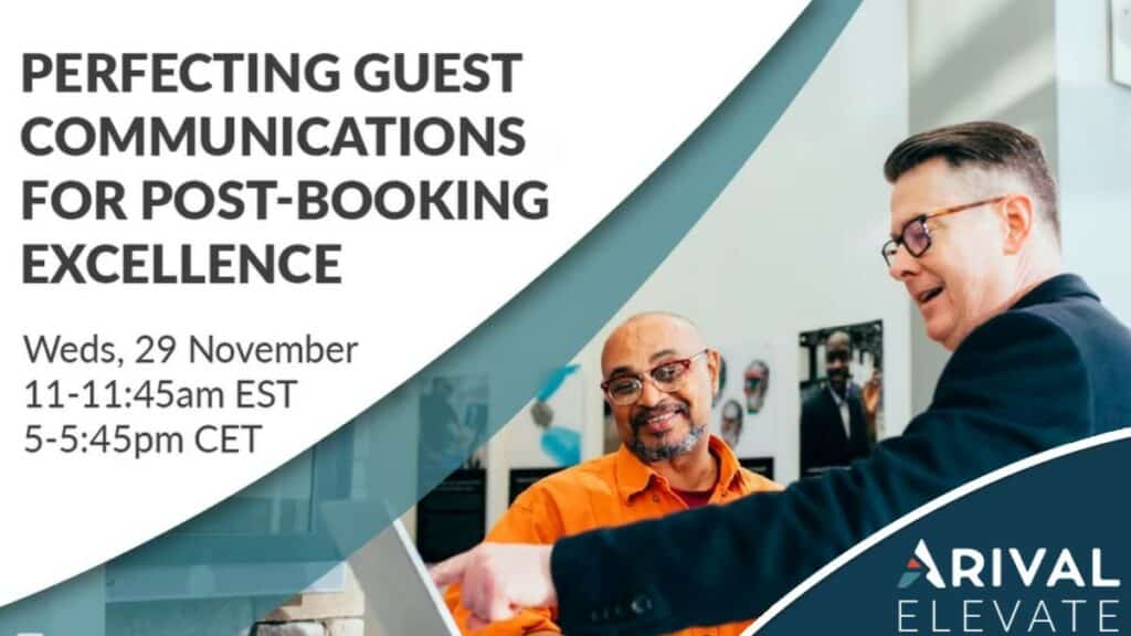 ARIVAL | ELEVATE : Perfecting Guest Communications for Post-Booking Excellence - 29 Nov 2023 ...