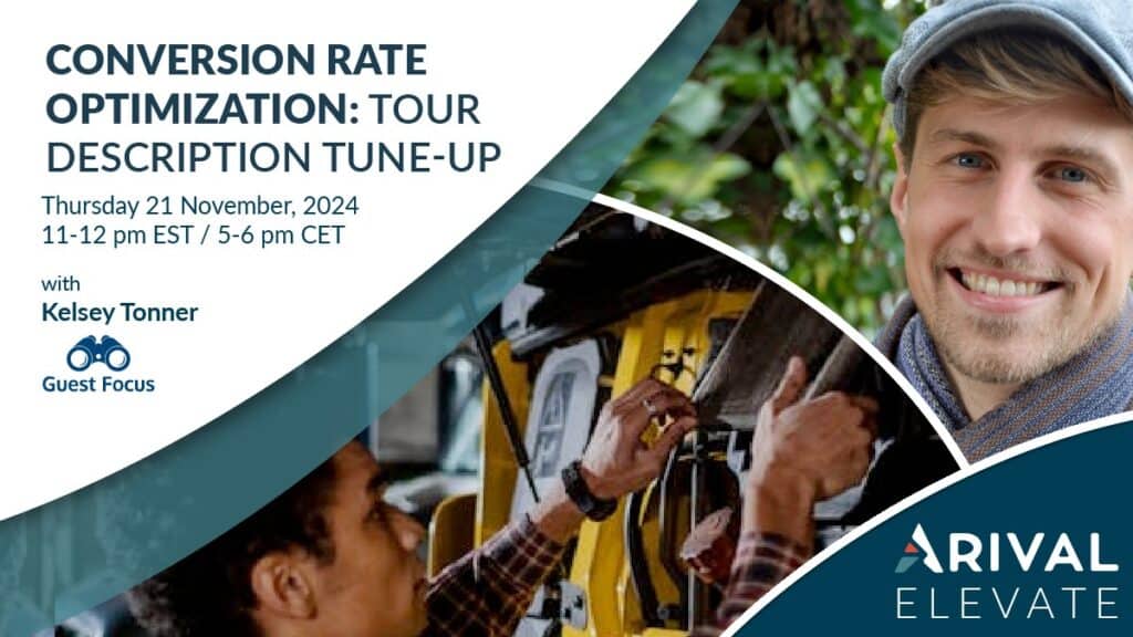 ARIVAL | ELEVATE : Conversion Rate Optimization: Tour Description Tune ...