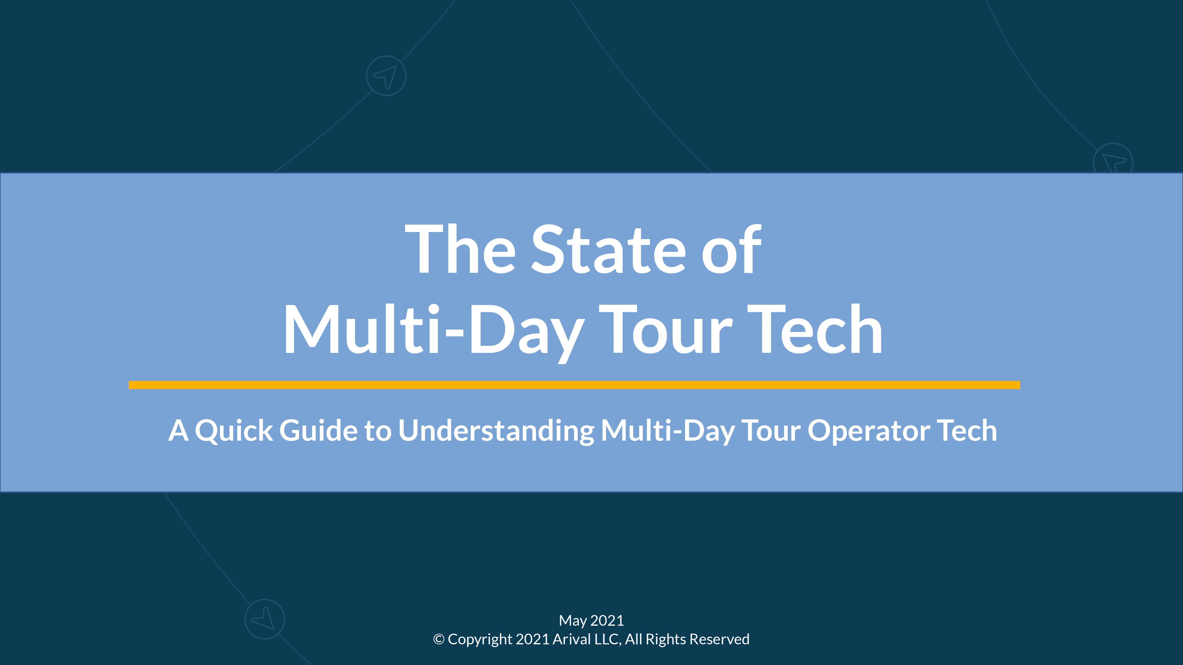 The State of Multi-Day Tour Tech (2021) | Arival | The Resource for the ...
